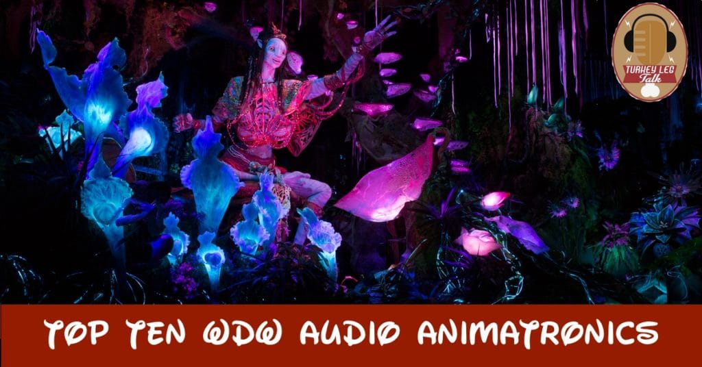 Top Ten WDW Audio Animatronic Figures - Ear To There Travel